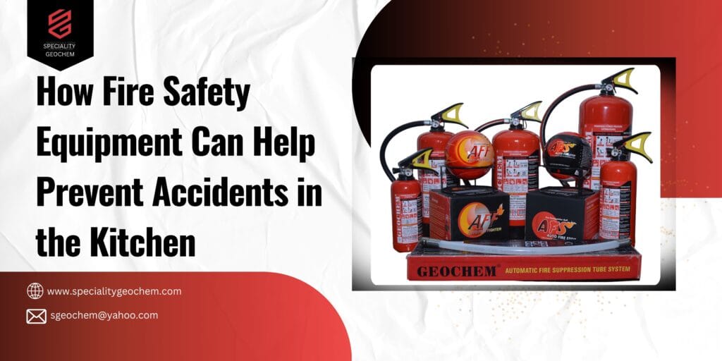 Fire Safety Equipment: Help To Prevent Fires in Kitchen