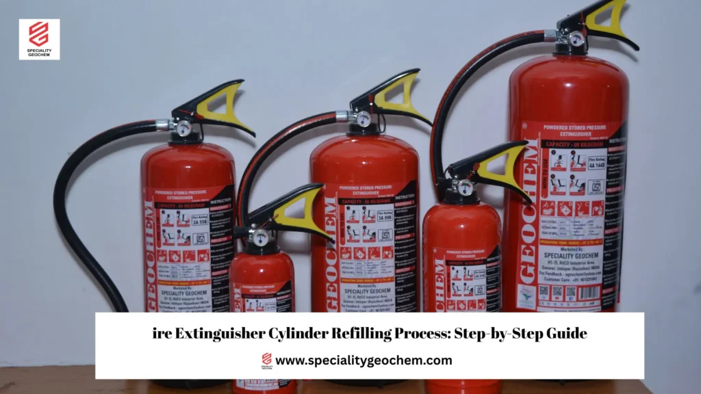 Fire Extinguisher Cylinder Refilling Process – Step-by-Step Guide